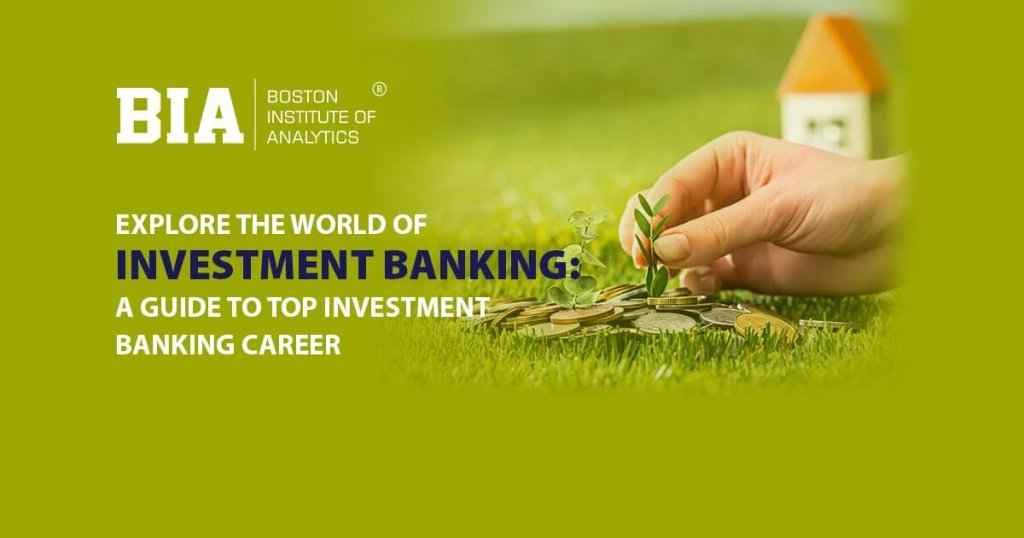 A Guide To Investment Banking Career: Exploring The World Of Investment ...